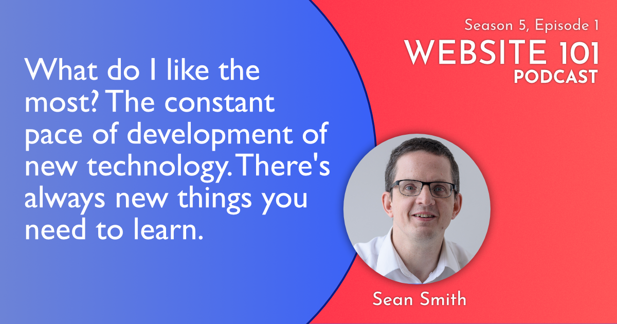 Meet your Host - Sean | Website 101 Podcast
